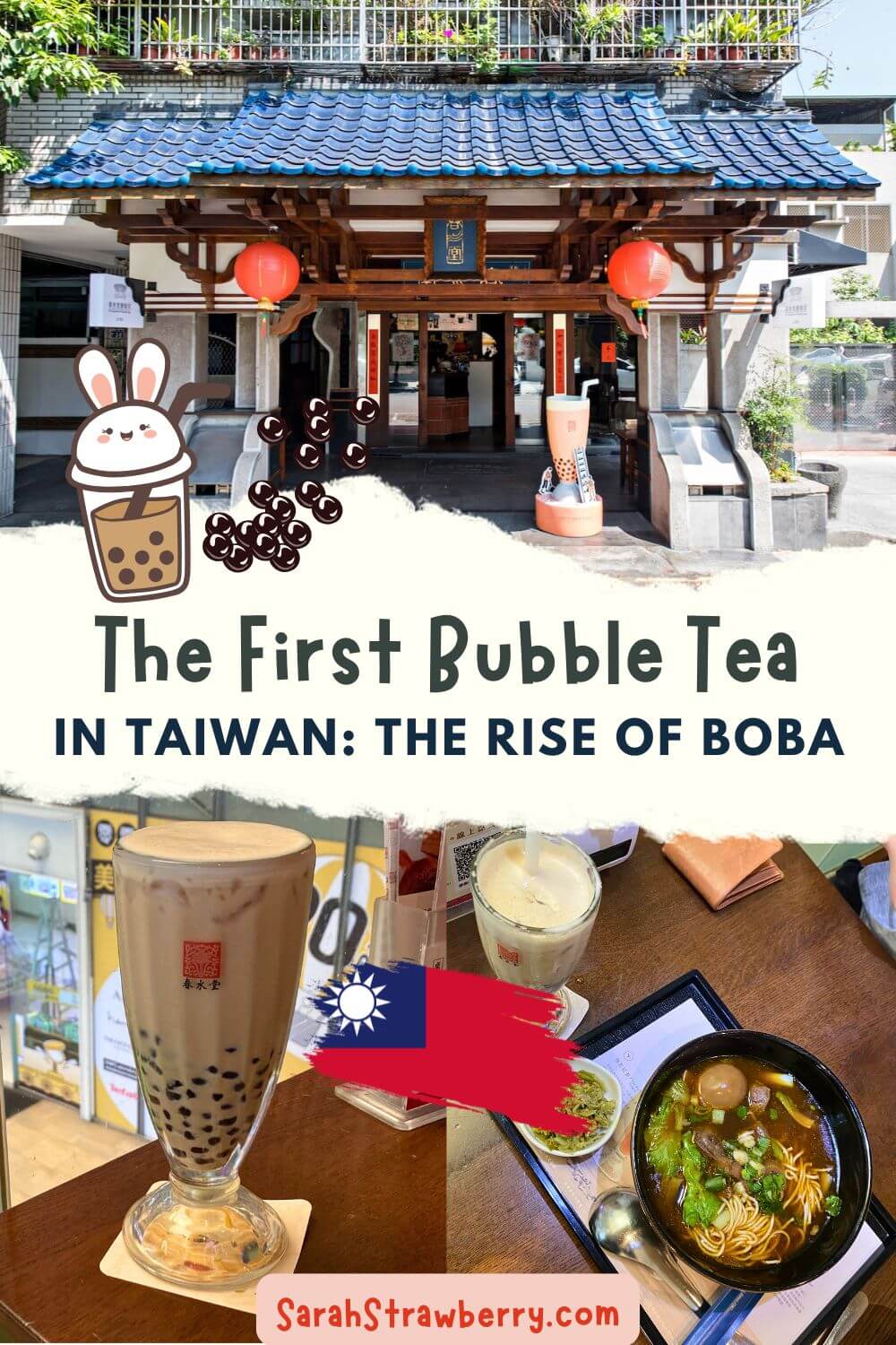 Visiting Taiwan's First Bubble Tea Shop: The History of Boba - Sarah ...